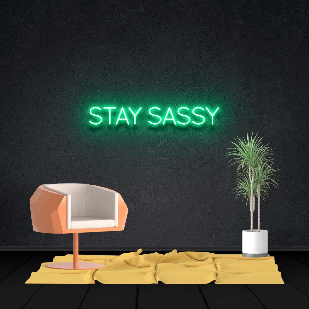 Stay Sassy Neon Sign – Vibe Neon Signs